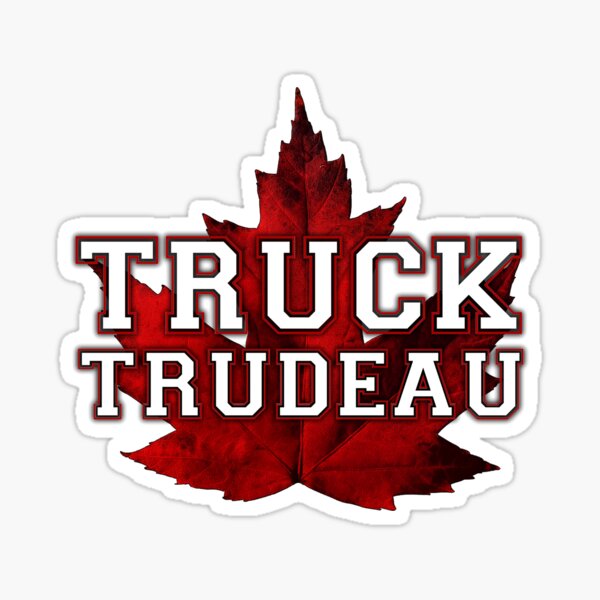 "TRUCK TRUDEAU" Sticker by dwnlives | Redbubble