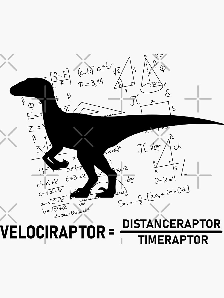 "Velociraptor Math - Funny Dinosaur Velocity Formula" Sticker for Sale ...