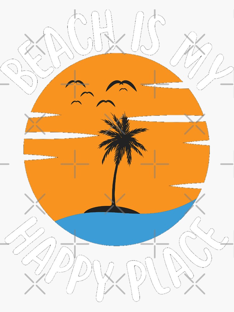 "Beach Happy Place Typography Beach Quotes For Happiness" Sticker for ...