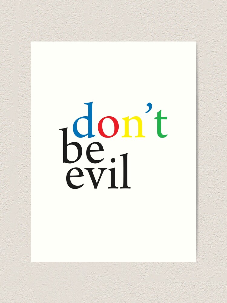 "Don't Be Evil" Art Print for Sale by madeofthoughts | Redbubble
