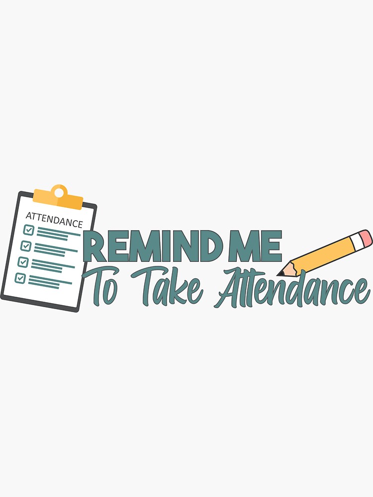"Take Attendance" Sticker by HidekiMatsuno | Redbubble