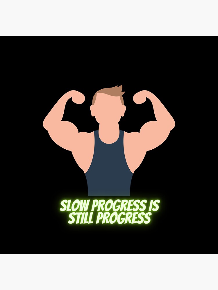 "Slow progress is still progress" Sticker for Sale by Futurepoints ...