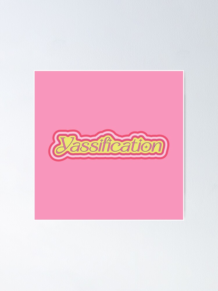 "Yassification Be A Better Version of Yourself - You Are Beautiful ...