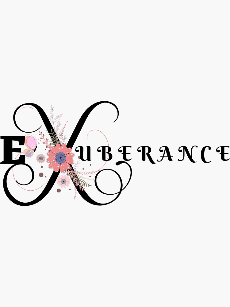 "EXUBERANCE" Sticker for Sale by BHADRANI-STYLE | Redbubble