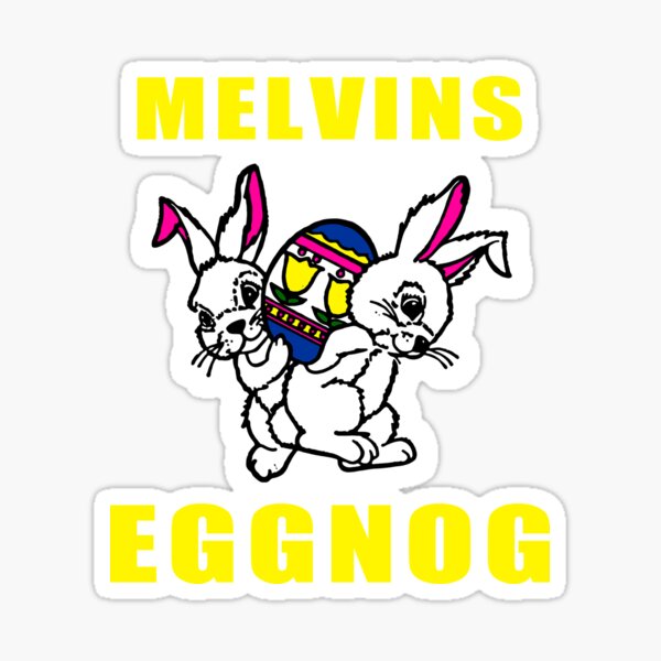 "MELVINS EGGNOG" Sticker for Sale by gamblinaml | Redbubble