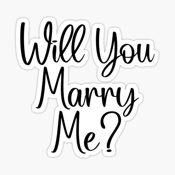 "Will you marry me?" Sticker for Sale by sammoz | Redbubble
