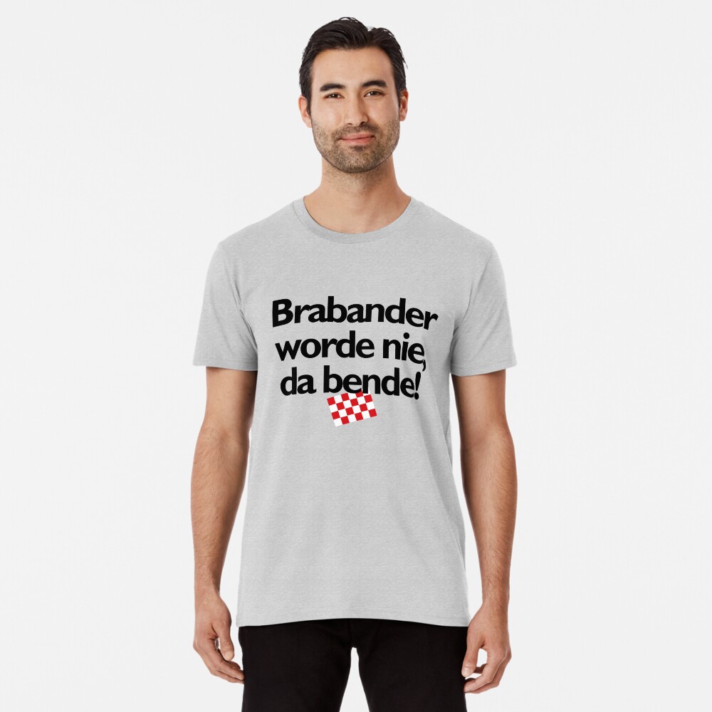 "brabander worde niet, da bende, mooi op Brabants Beste" Sticker for ...