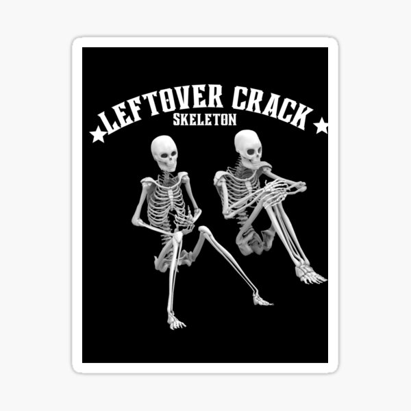 "leftover crack shirt" Sticker for Sale by MeryemAmrane | Redbubble
