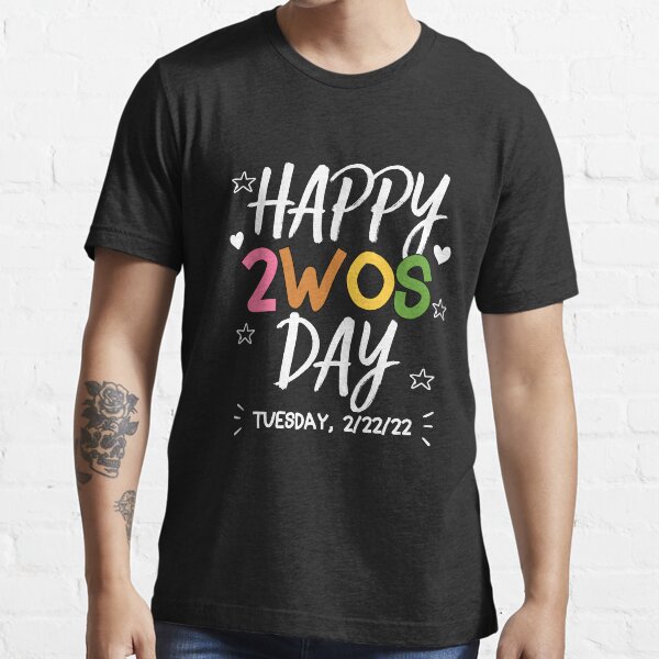 "Happy twos day , happy 2wosday day funny teacher" T-shirt for Sale by ...