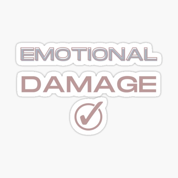 "Emotional Damage" Sticker for Sale by gkriz | Redbubble