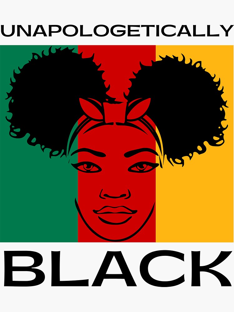 "Unapologetically Black - Black History Month. " Sticker for Sale by ...