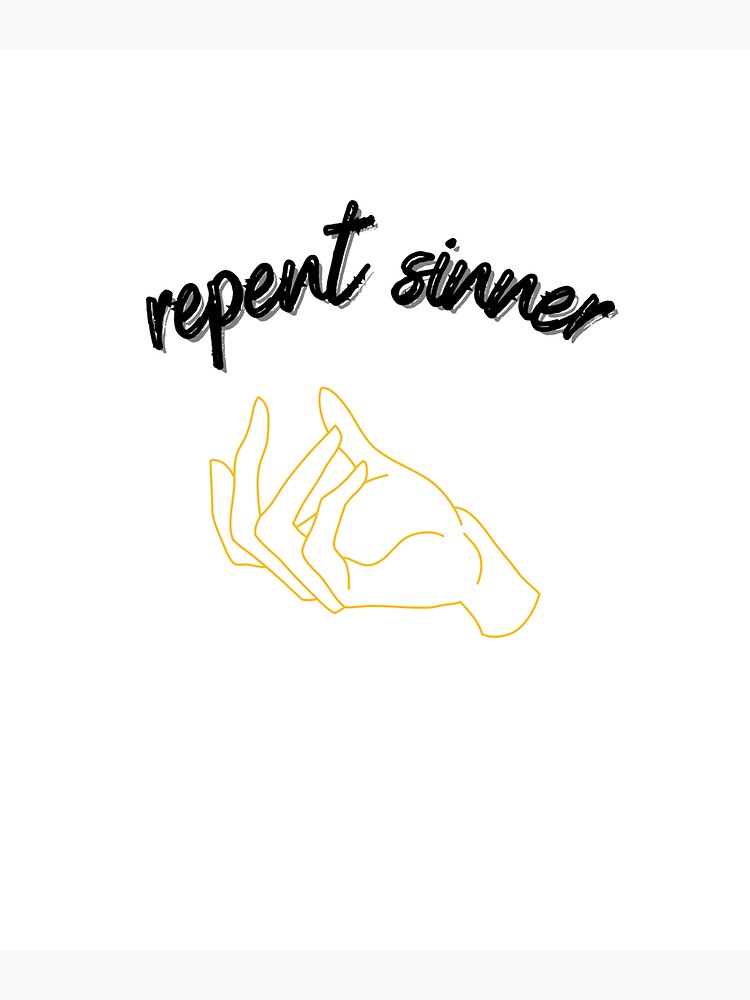"repent sinner " Sticker by MAYA-product | Redbubble