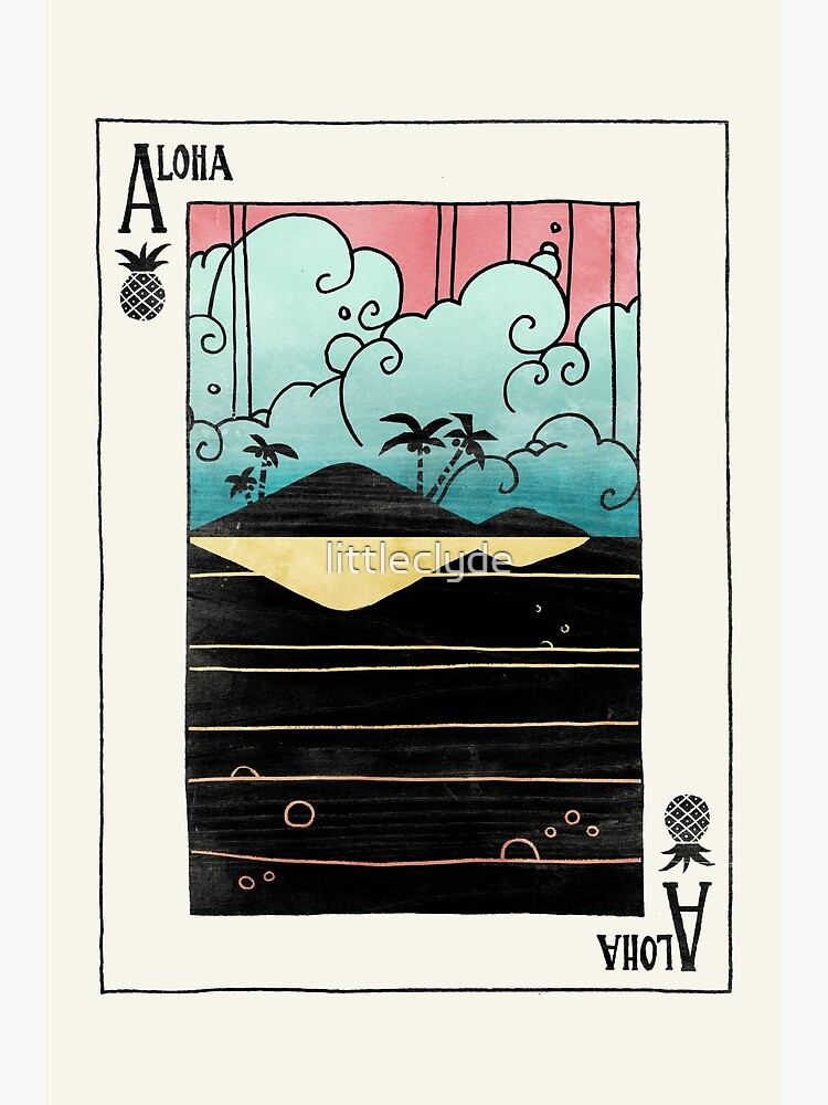 "Ace of Aloha" Art Print by littleclyde | Redbubble