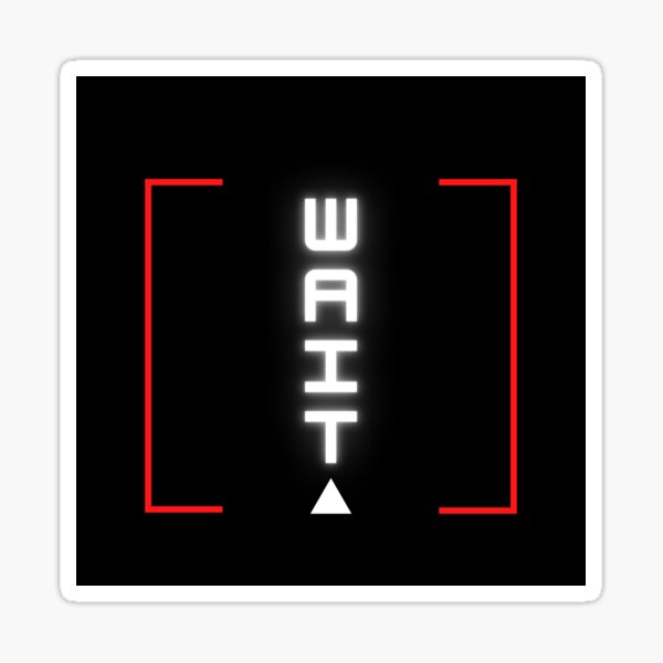 "Wait" Sticker by Bayllo-art | Redbubble