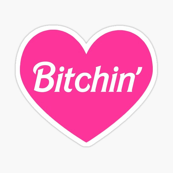 Bitchin Stickers | Redbubble