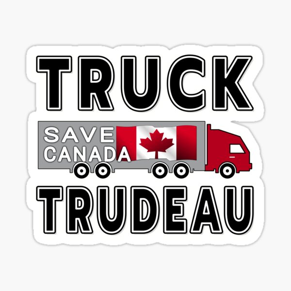 "TRUCK TRUDEAU SAVE CANADA FREEDOM CONVOY JANUARY 29 2022 BLACK ...