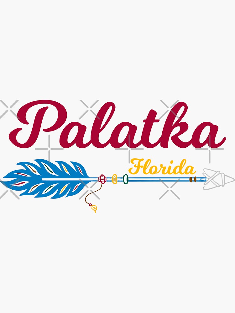 "Palatka Florida Featuring Arrow with Feather" Sticker by FloridaUSA ...