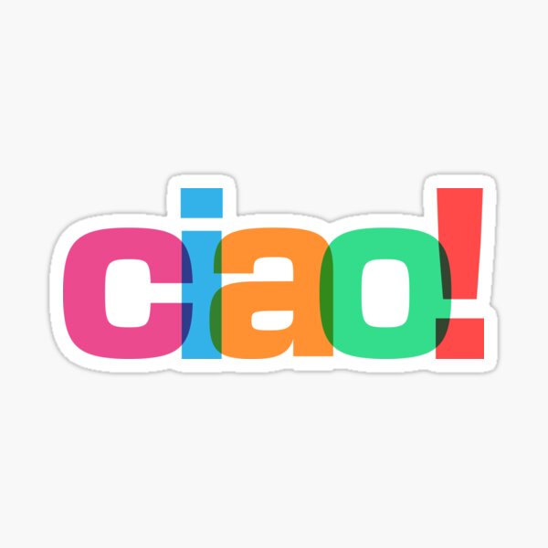 "CIAO Text Design" Sticker for Sale by CreaterB | Redbubble