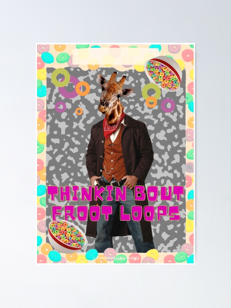 "frootiest and the loopiest" Poster by Alcor404 | Redbubble