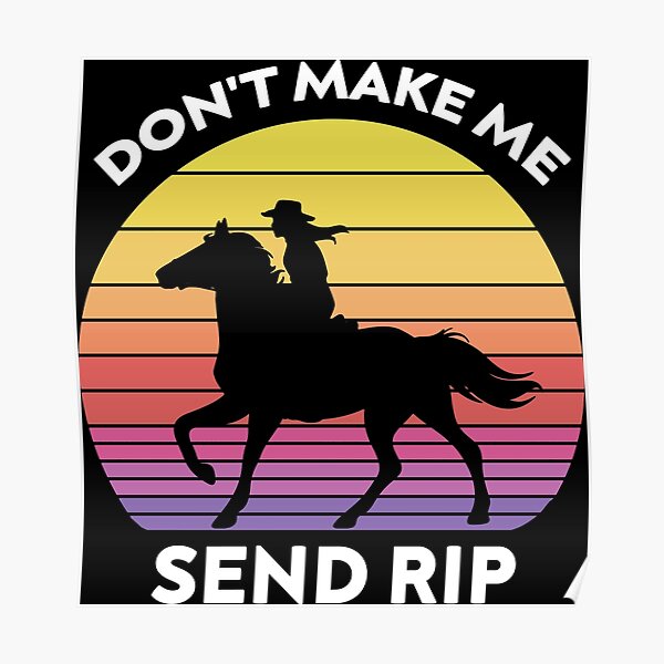 "Dont Make Me Send RIP Vintage Retro Yellowstone" Poster for Sale by ...
