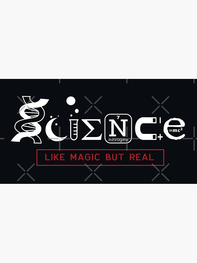 "Science, it's like magic but real" Sticker for Sale by haggisvitae ...