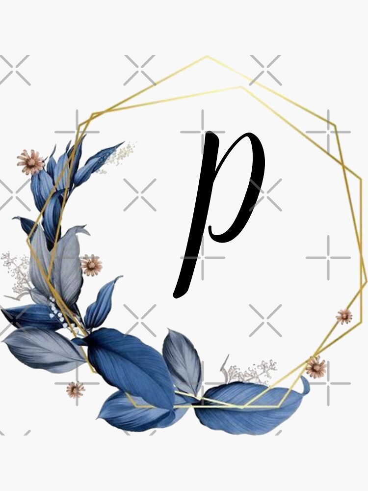 "Monogram Gold Frame with Blue Leaves | Monogram Letter P" Sticker for ...