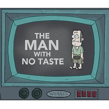 "The Man With No Taste" Sticker for Sale by ToriKaer | Redbubble