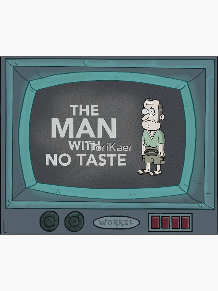 "The Man With No Taste" Sticker for Sale by ToriKaer | Redbubble
