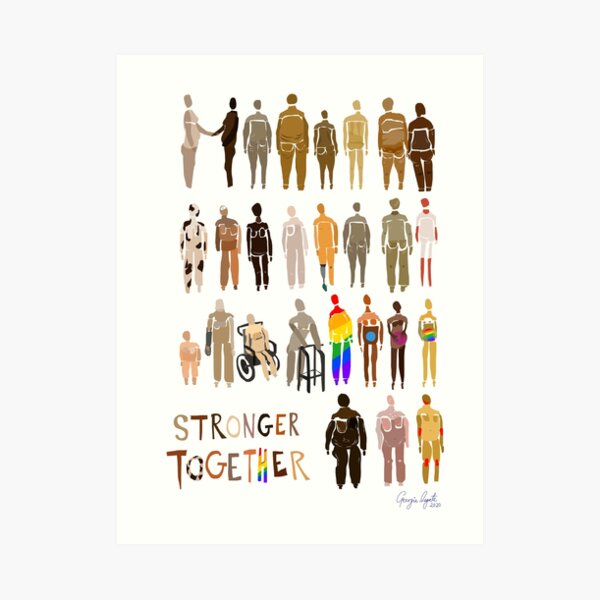 "Stronger Together Inclusivity Diversity Artwork" Art Print for Sale by ...