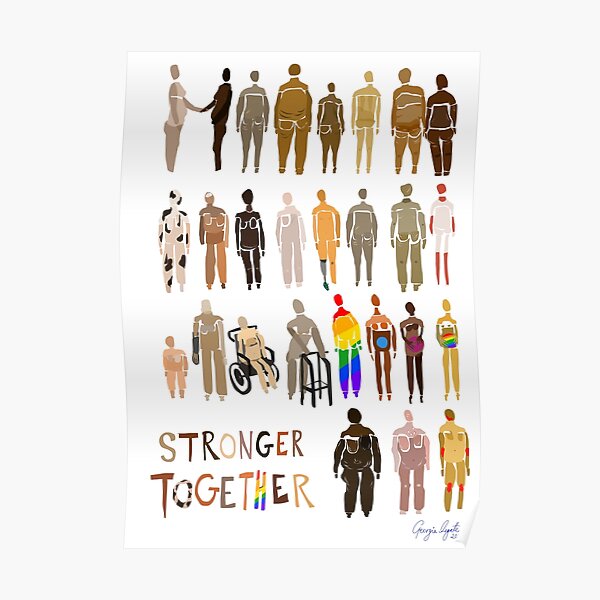 "Stronger Together Inclusivity Diversity Artwork" Poster for Sale by ...