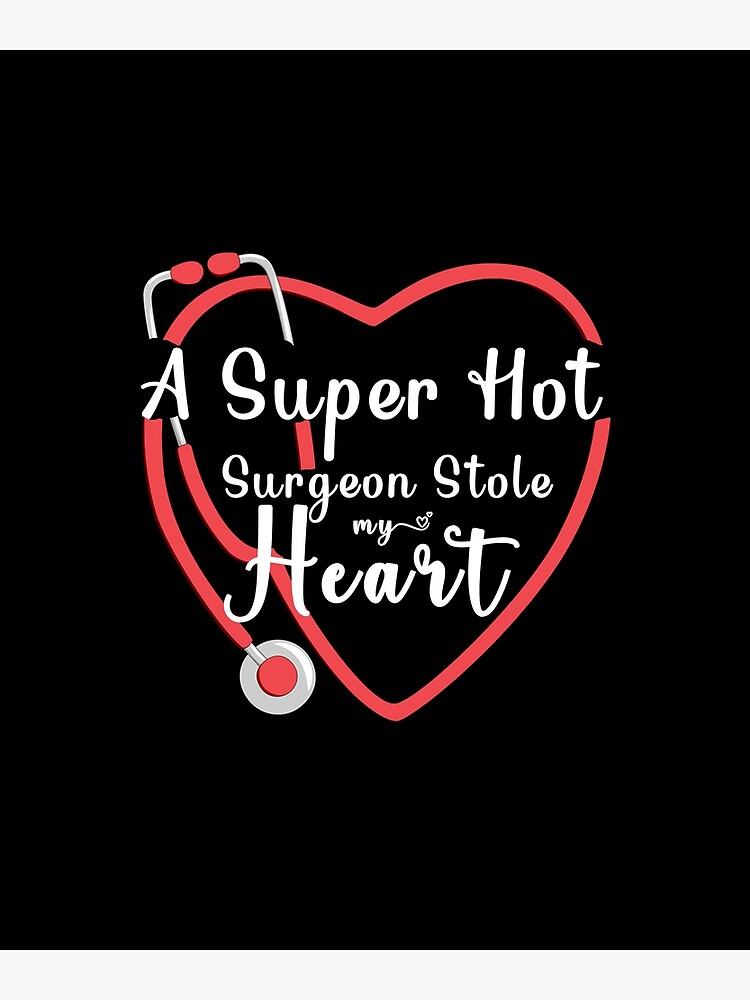 "Ein super heißer Chirurg hat mein Herz gestohlen: Geschenkidee zum ...
