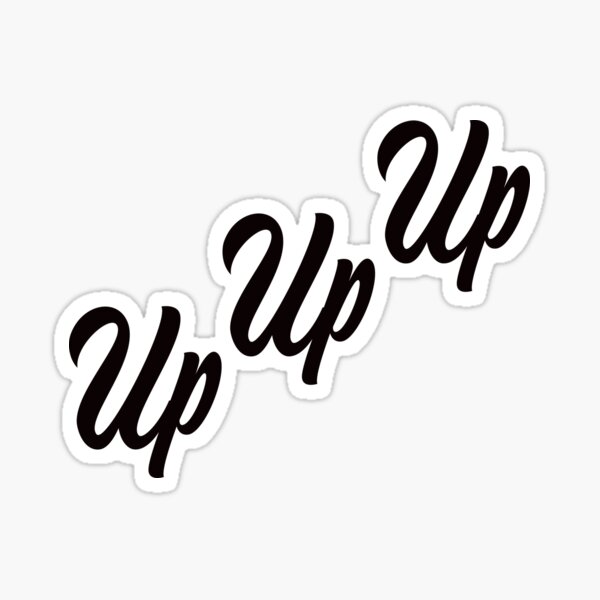 "Up Up Up, Positivity, Apparel, Clothes, " Sticker for Sale by ...