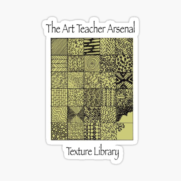 "Art Teacher Arsenal/ Texture Library" Sticker for Sale by keutemey ...