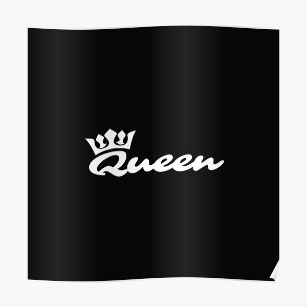 "Queen" Poster for Sale by Pixelistick | Redbubble