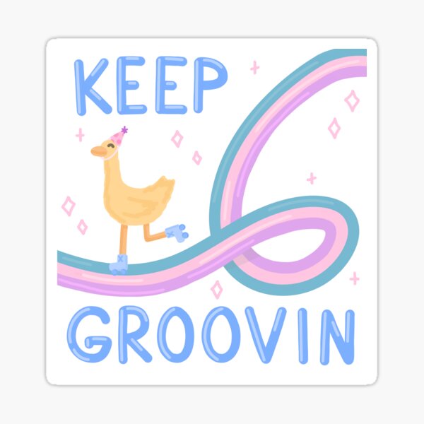 "Keep groovin" Sticker for Sale by sarabee13 | Redbubble