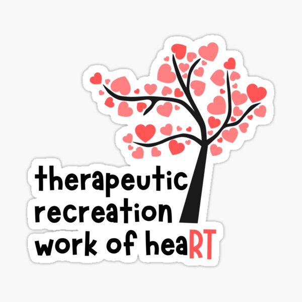 "Therapeutic Recreation Work of heaRT Sticker" Sticker for Sale by RecOutLoud | Redbubble