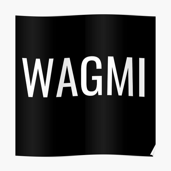 " NFT Clothing - WAGMI " Poster by nft-millionaire | Redbubble