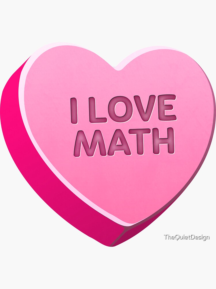 "I Love Math Candy Heart" Sticker by TheQuietDesign | Redbubble