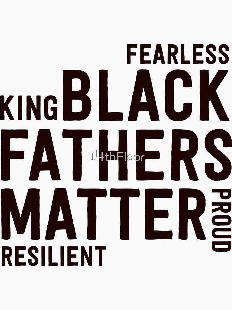"Black Fathers Matter Civil Rights Family Dad Excellence" Sticker for ...