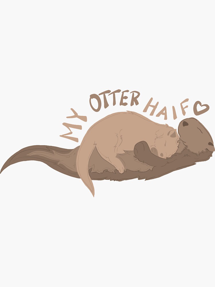 "My Otter Half" Sticker by TheOtterSpace | Redbubble