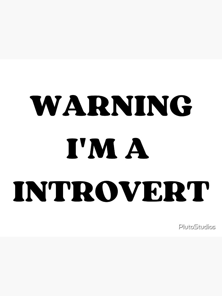 "Warning I'm A Introvert" Sticker by PlutoStudios | Redbubble