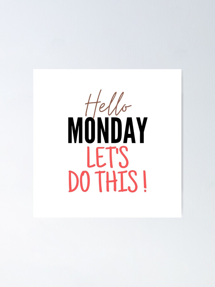 "Hello Monday Motivational and Inspirational Quotes for Beat the Monday ...