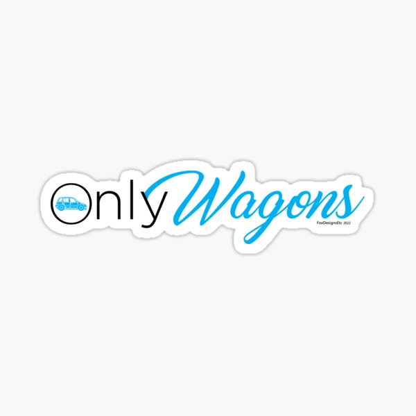 "Wagons Only for light shirt" Sticker for Sale by Fox Designs Etc ...