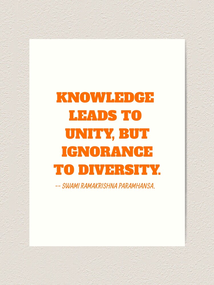 "KNOWLEDGE LEADS TO UNITY QUOTE BY SWAMI RAMAKRISHNA PARAMHANSA." Art ...