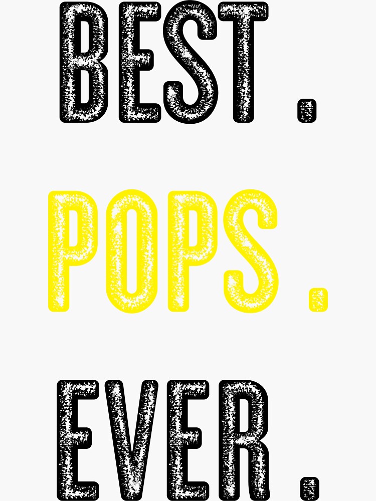 "Best Pops Ever" Sticker for Sale by BrzDESIGN | Redbubble
