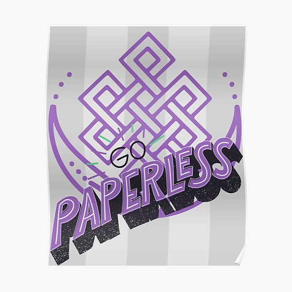 "Go Paperless" Poster for Sale by bibie234 | Redbubble