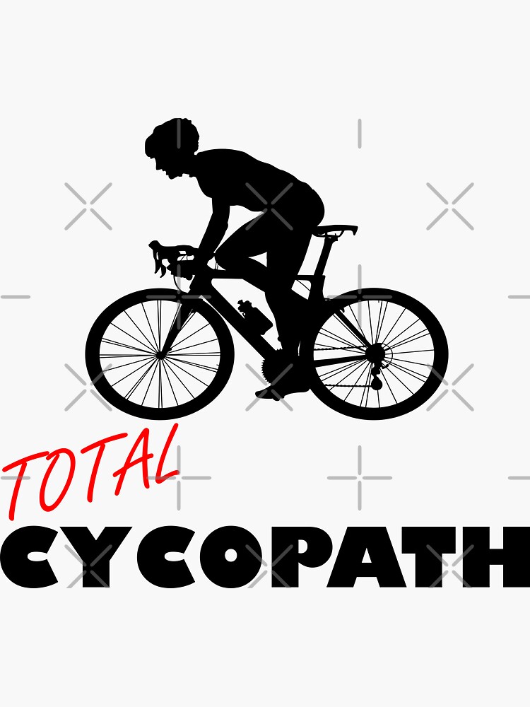 "TOTAL CYCOPATH" Sticker for Sale by DomGDesign | Redbubble