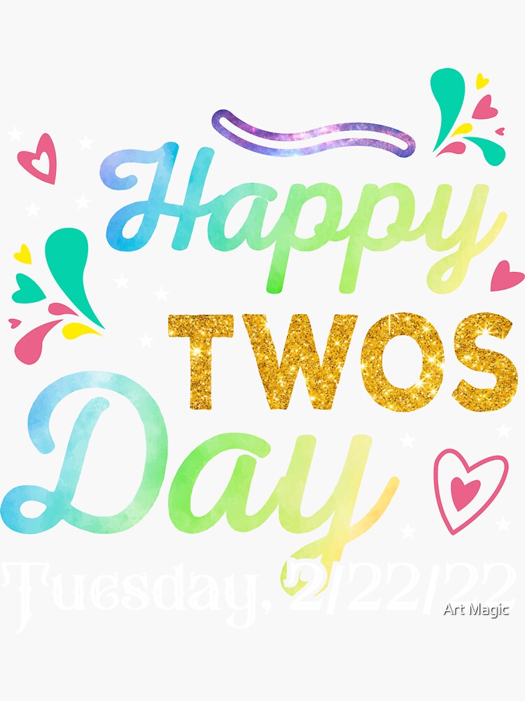 "Happy Twosday February Tuesday 2/22/22 Numerology 22nd 2022" Sticker ...