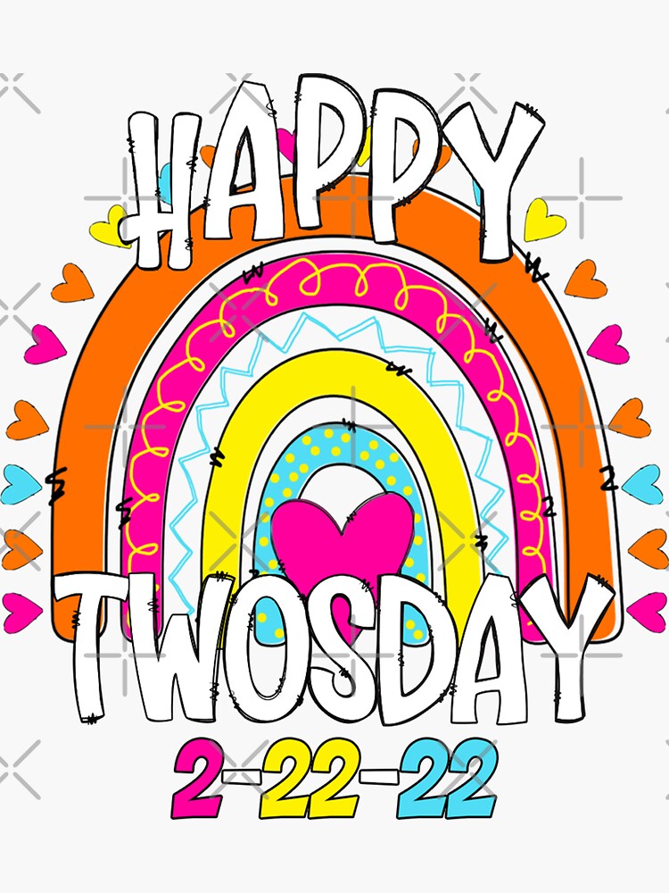 "Twosday 2-22-22 / Happy Twos Day Twosday Teacher Tuesday 22nd February ...