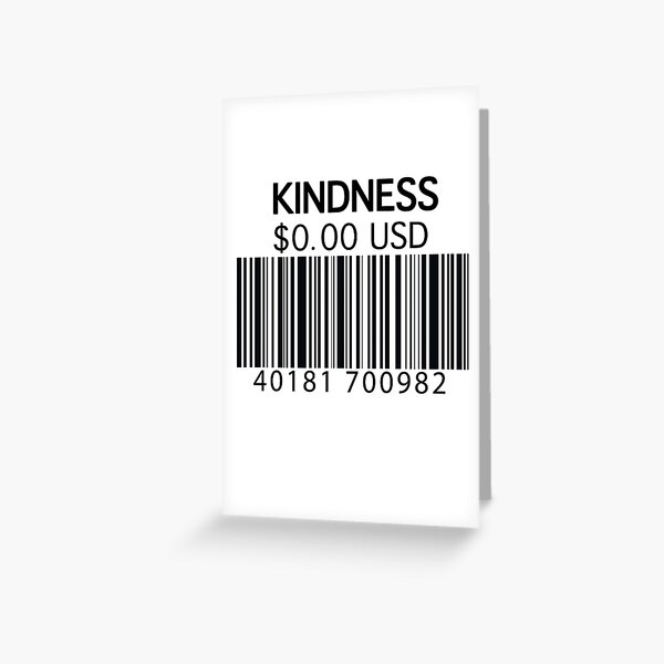 "Kindness - Barcode " Greeting Card by heypongs | Redbubble
